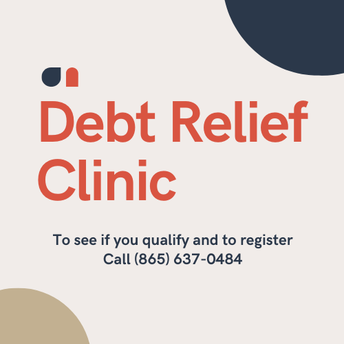 Debt Relief Clinic – Legal Aid of East Tennessee